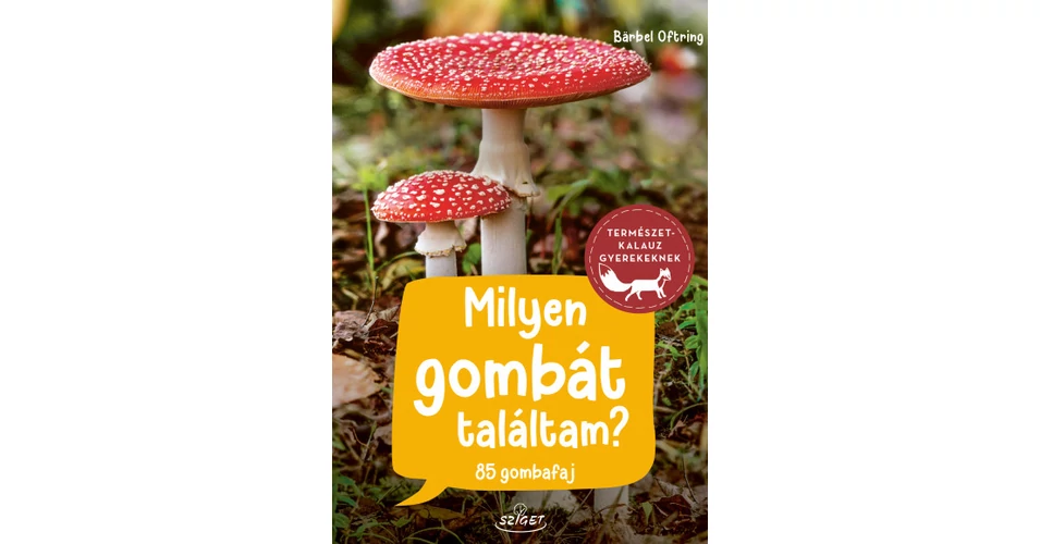 Milyen gombát találtam?